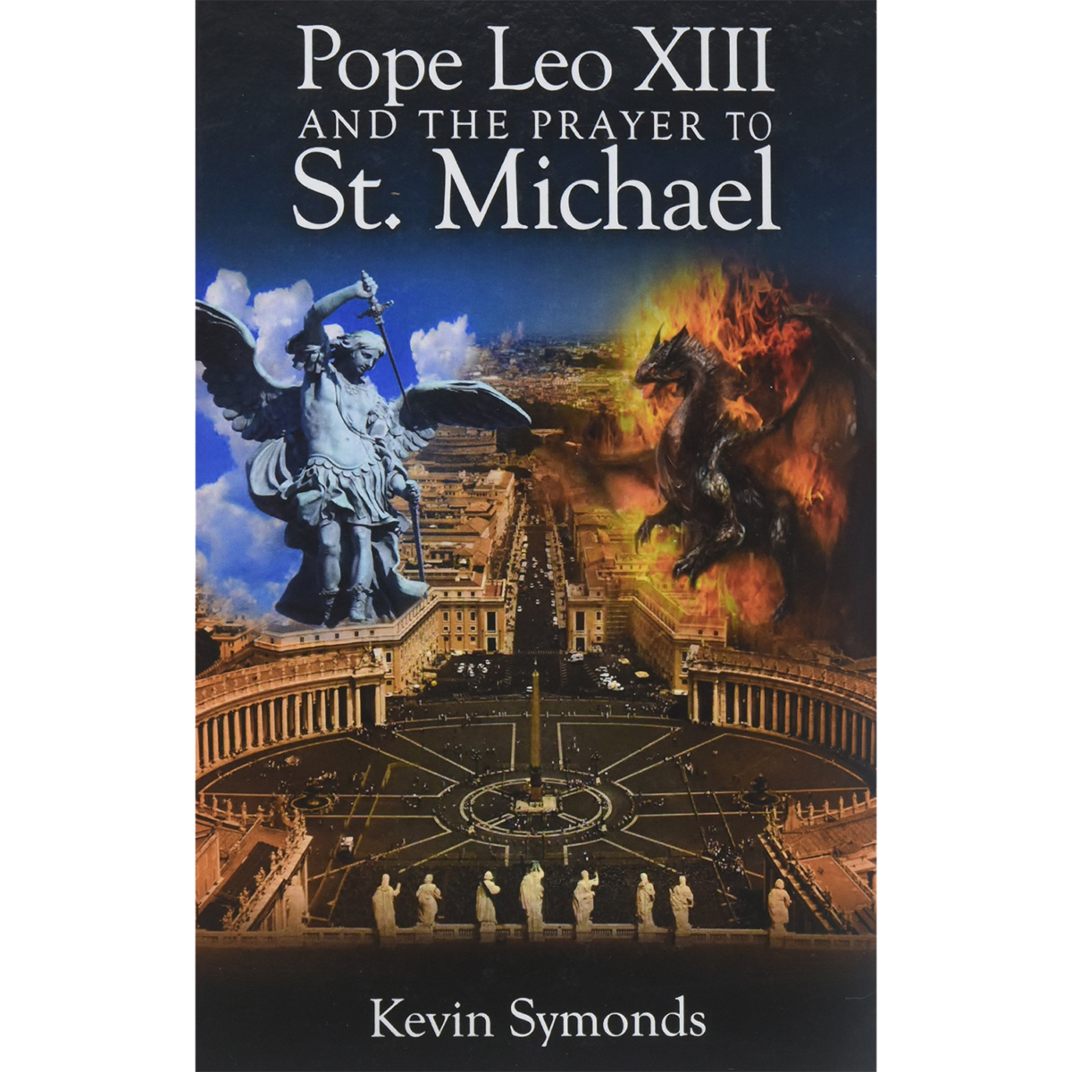 Pope Leo XIII and the Prayer to St. Michael - Our Lady of Clear Creek Abbey