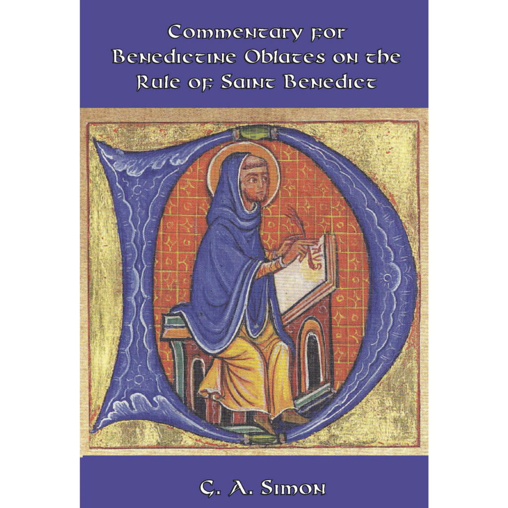 The Fire of Faith - Benedictine Heritage - Our Lady of Clear Creek Abbey